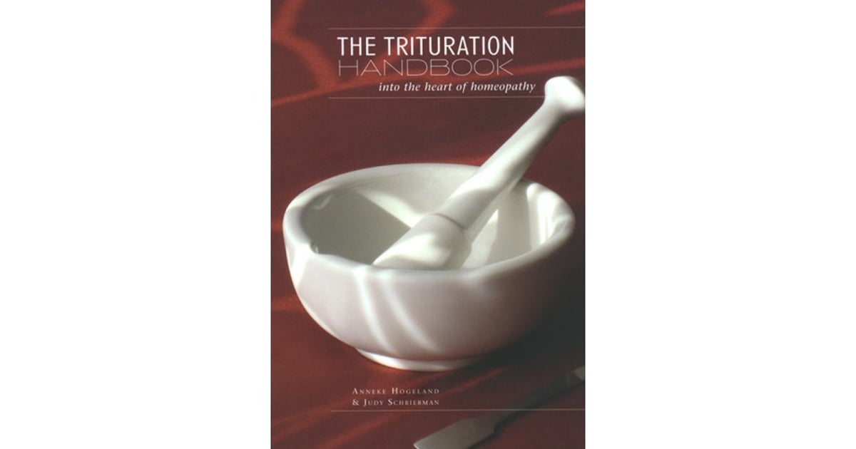 Helios Homeopathy - Shop - Trituration Handbook (The)